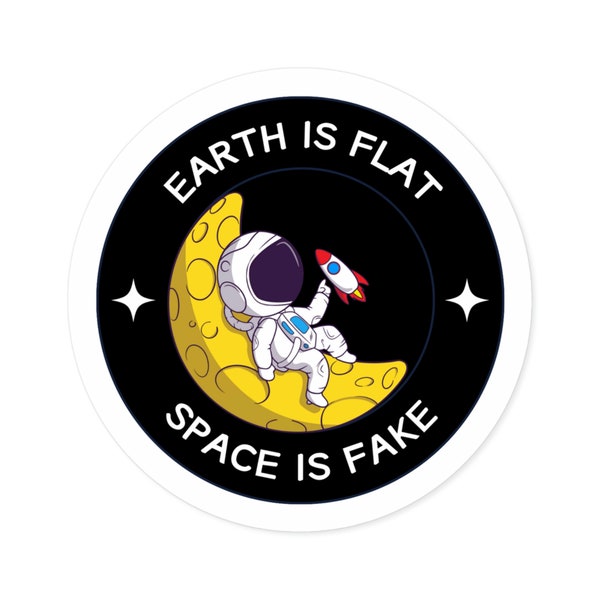 Space is Fake - Etsy