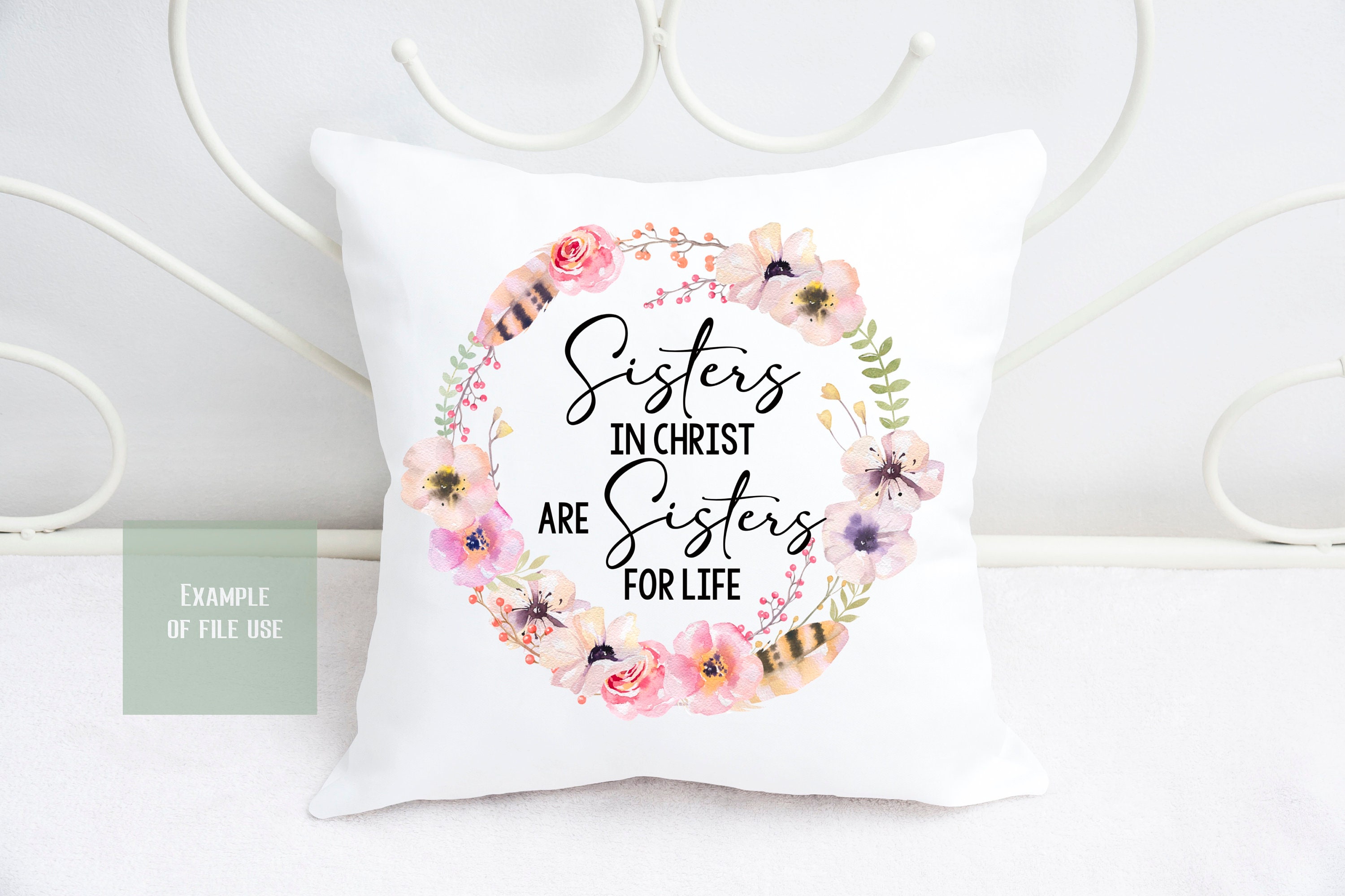 PNG File - Sisters in Christ Are Sisters for Life Boho Floral Wreath ...