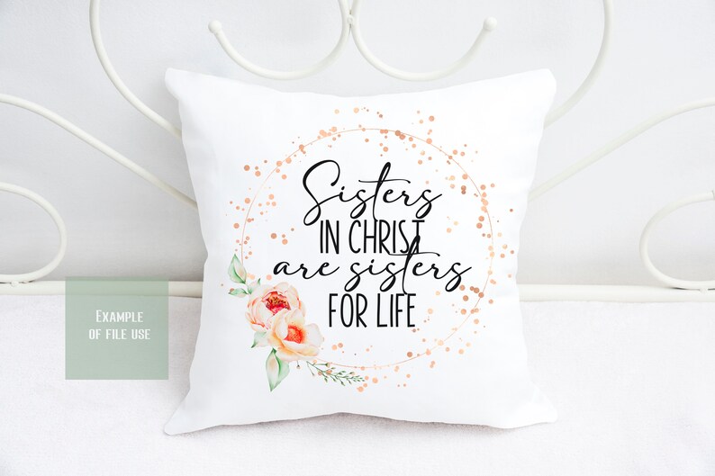 PNG File - Sisters in Christ Are Sisters for Life Bright Floral PNG ...