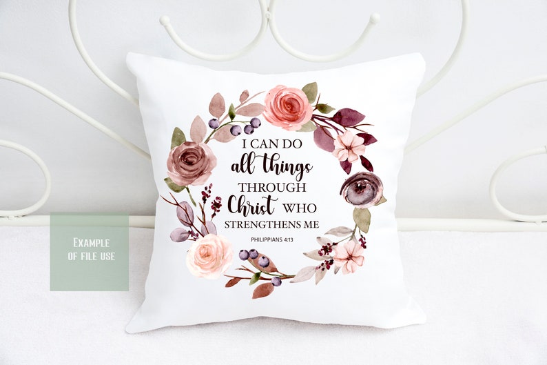 PNG File - I Can Do All Things Through Christ Who Strengthens Me ...