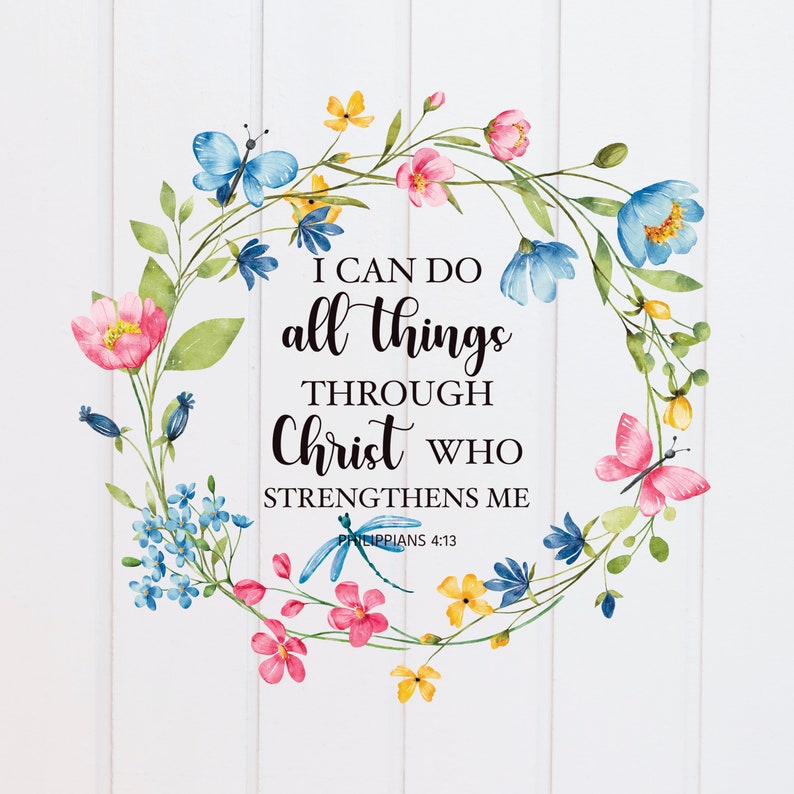 PNG File - I Can Do All Things Through Christ Who Strengthens Me ...