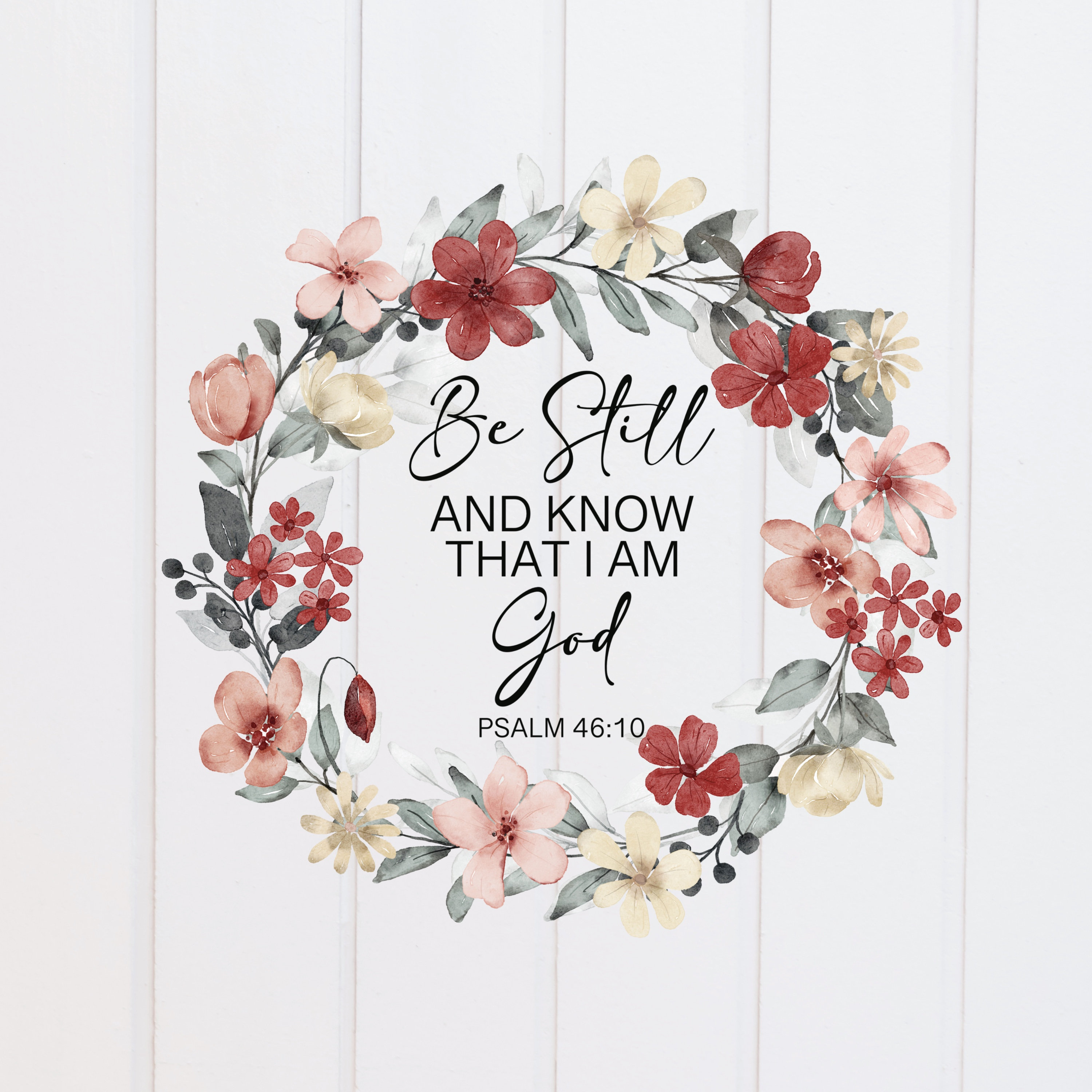 PNG File Be Still and Know That I Am God Psalm 46:10 Wreath, Scripture ...