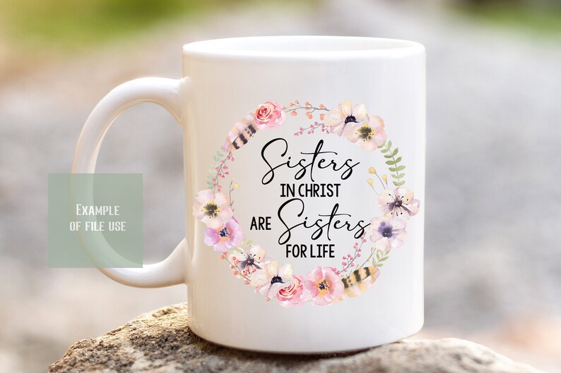 PNG File - Sisters in Christ Are Sisters for Life Boho Floral Wreath ...