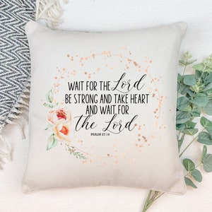 PNG File - Wait for the Lord Be Strong Take Heart Psalm Floral Wreath ...
