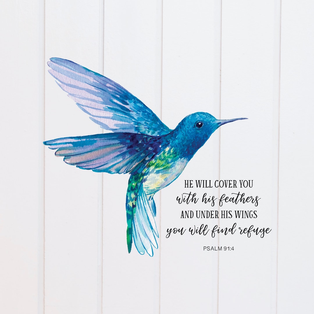 PNG File - He Will Cover You With His Wings Psalm Hummingbird, Digital ...