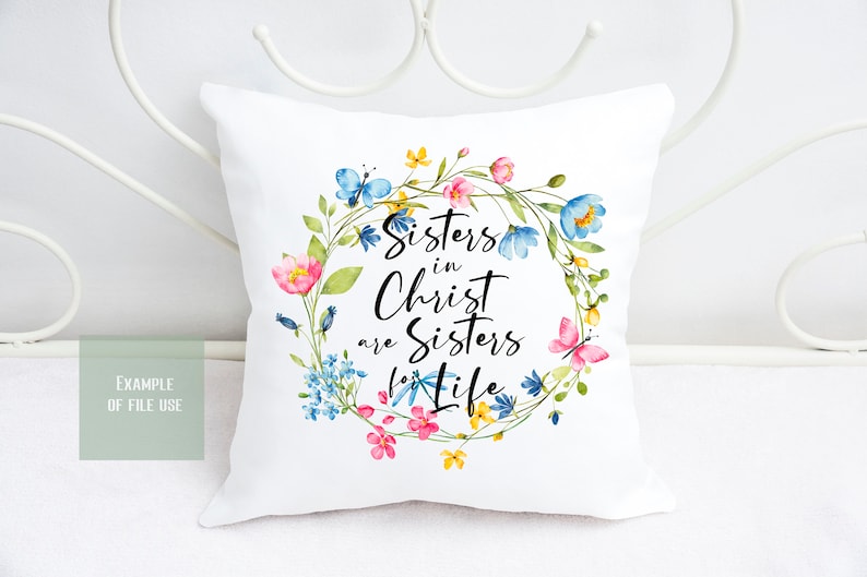 PNG File - Sisters in Christ Are Sisters for Life Bright Floral ...
