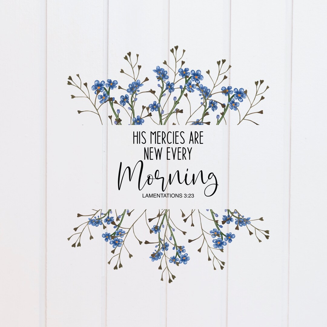 PNG File - His Mercies Are New Every Morning Wreath Floral, Scripture ...