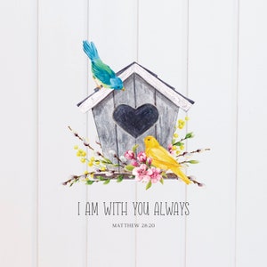 PNG File - I Am With You Always Matthew Birds, Birdhouse Digital ...
