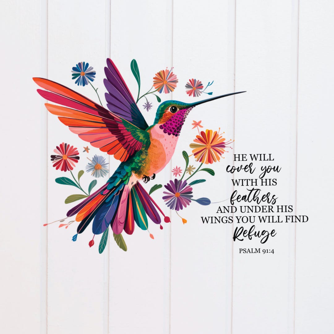 PNG File - He Will Cover You With His Wings Psalm Hummingbird, Digital ...