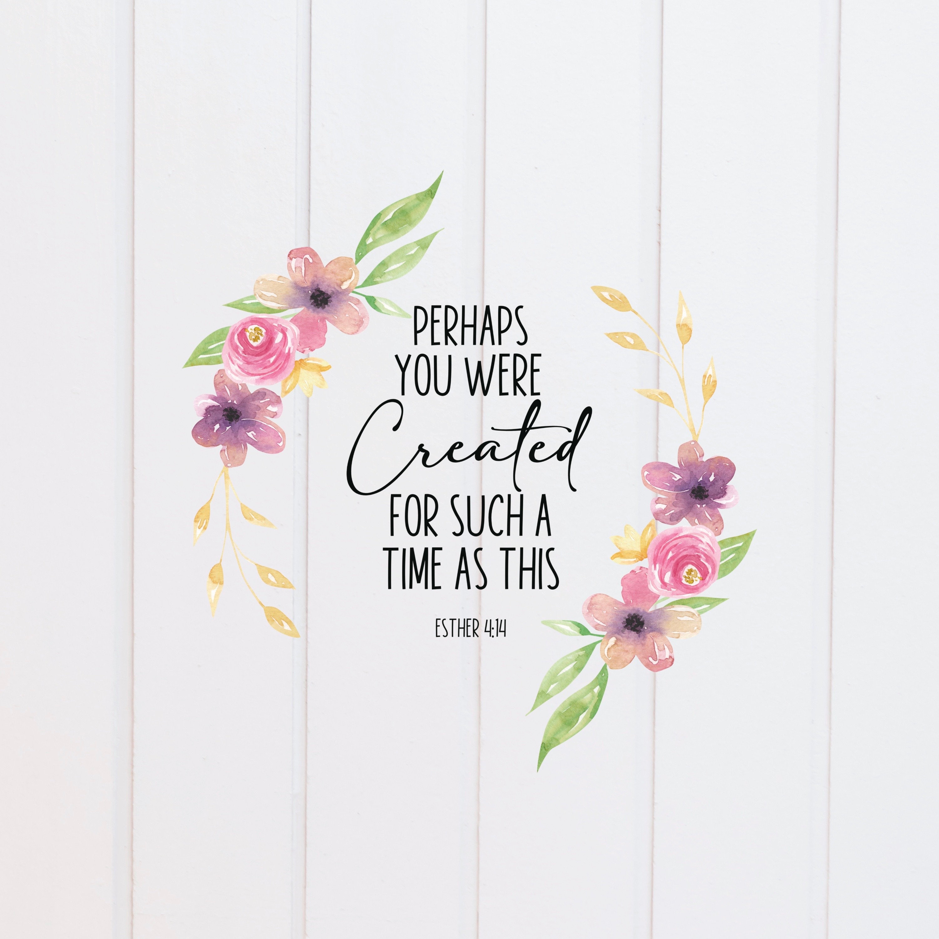 PNG File Perhaps You Were Created for Such a Time, Esther Floral Wreath ...