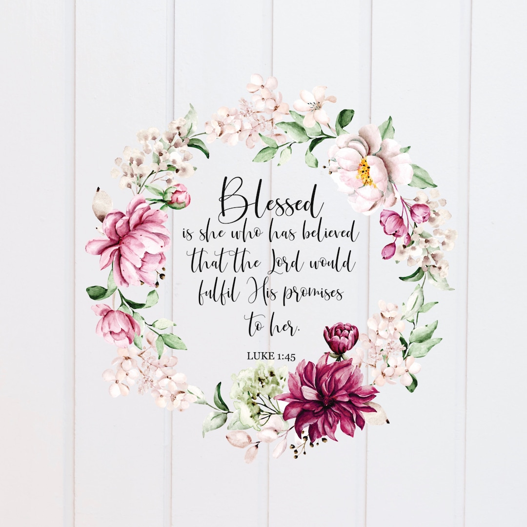 PNG File - Blessed is She Who Believed He Will Fulfil His Promises ...