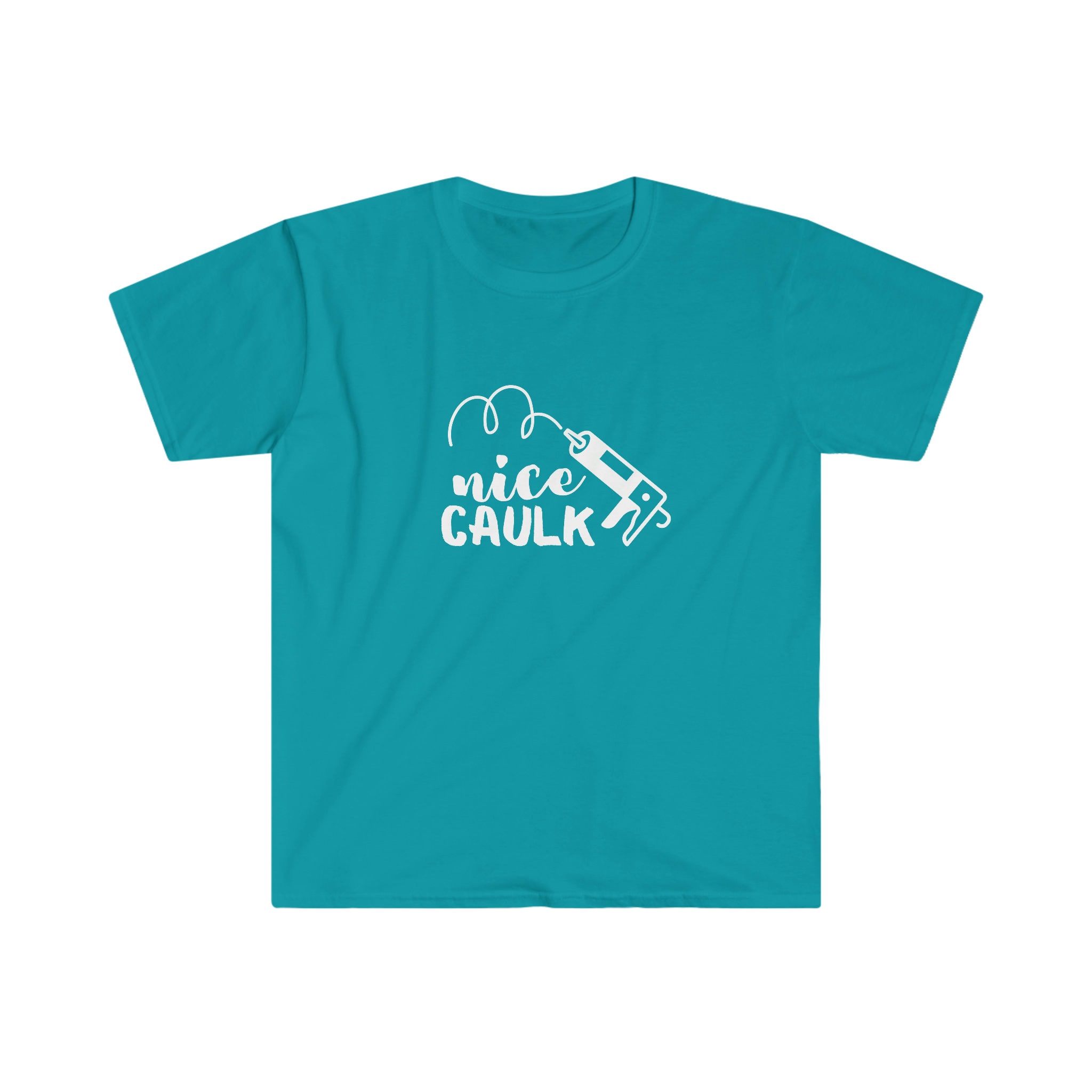 Nice Caulk Funny Meme Shirt, Tiktok Meme Quote, Caulk Jokes, Caulk ...