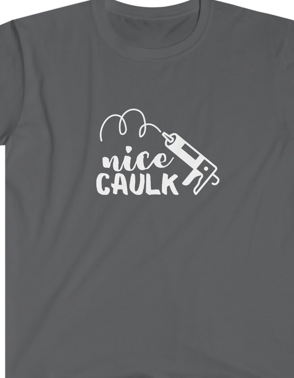 Nice Caulk Funny Meme Shirt, Tiktok Meme Quote, Caulk Jokes, Caulk ...
