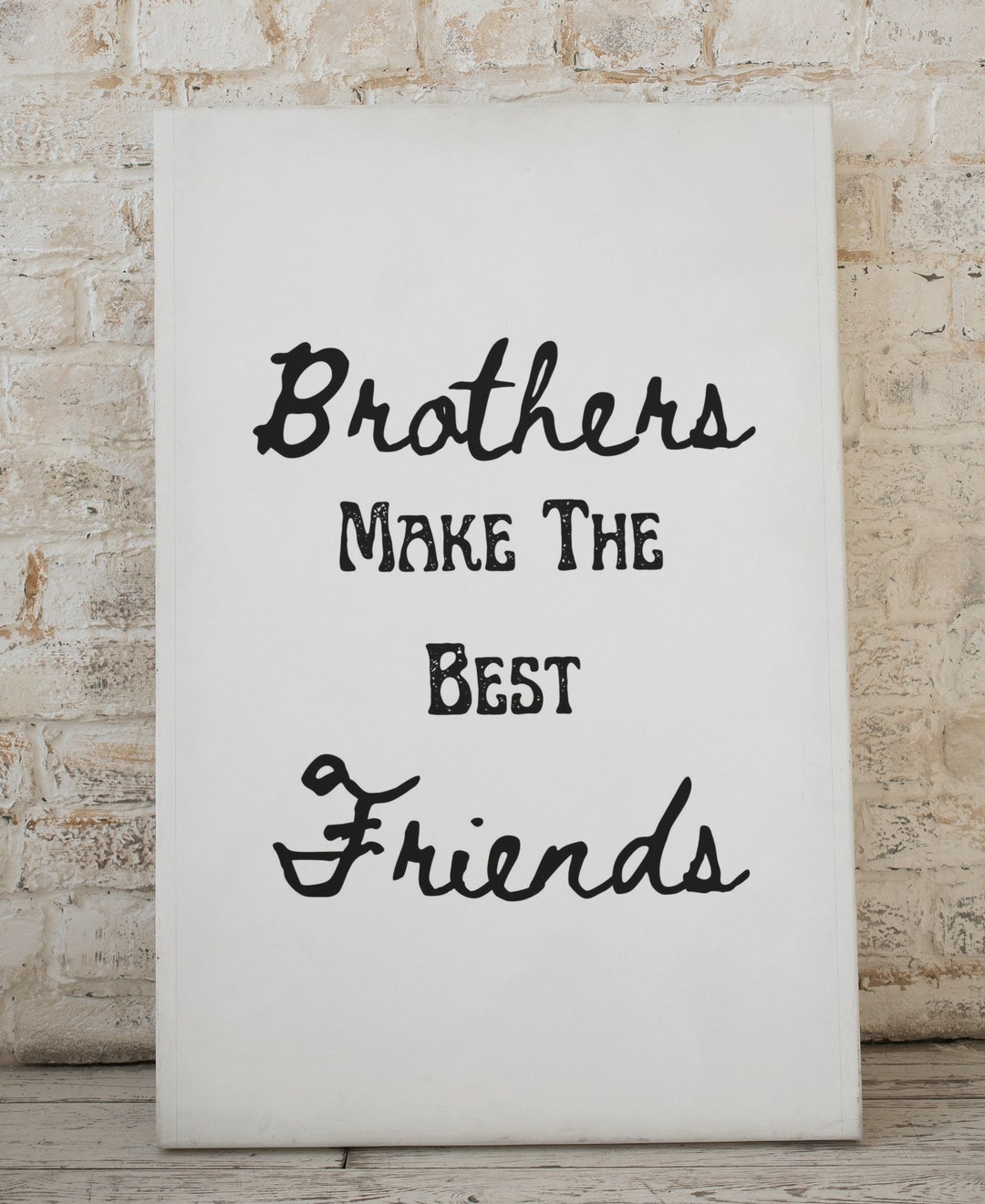 Brothers Make the Best Friends, Brother Gift, Printable Art, Boys Room ...
