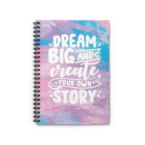 Spiral Notebook: Dream Big and Create Your Own Story 118 - Etsy