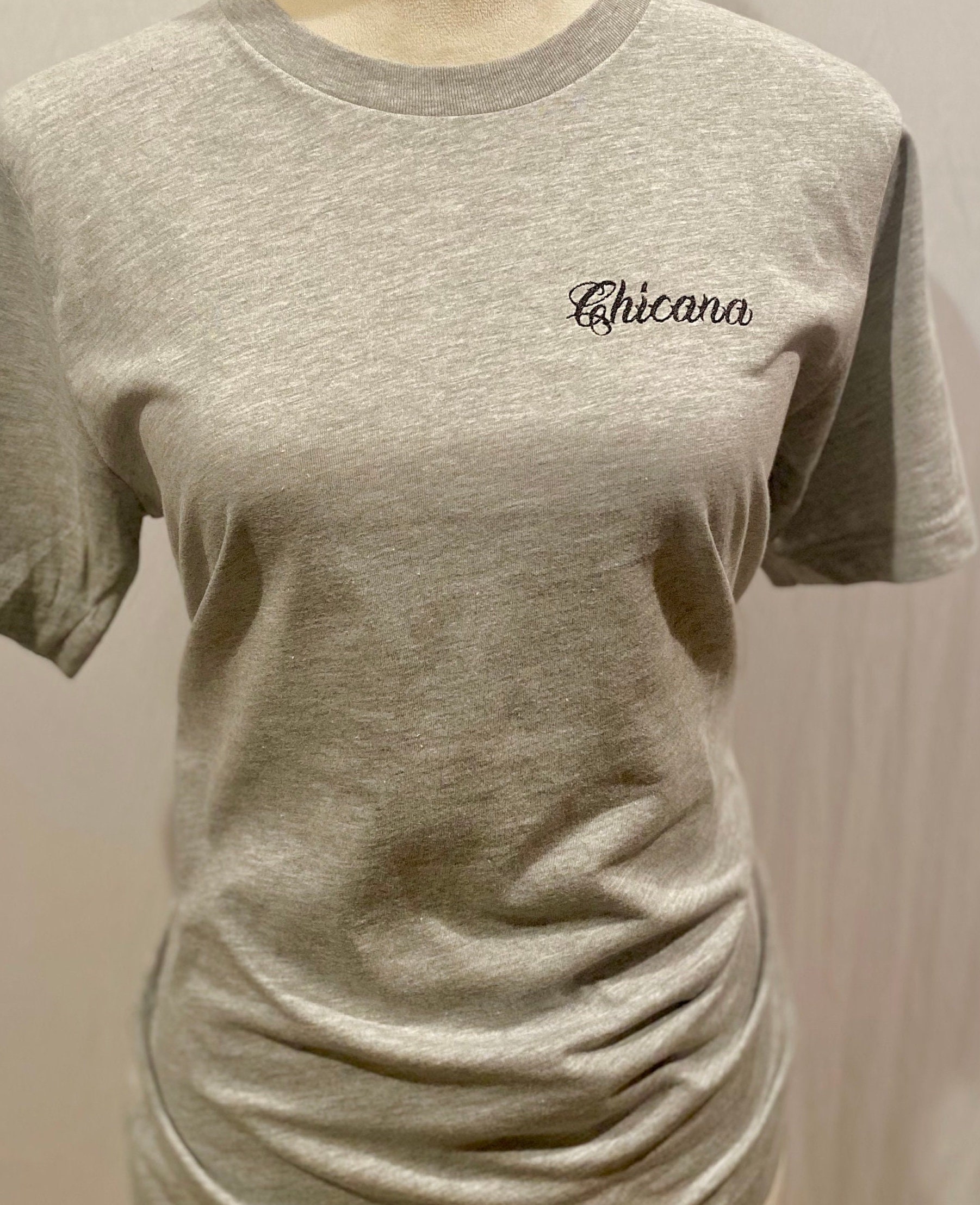 Chicana Shirt | Custom Embroidered Cursive Font | Chicana Embroidered ...