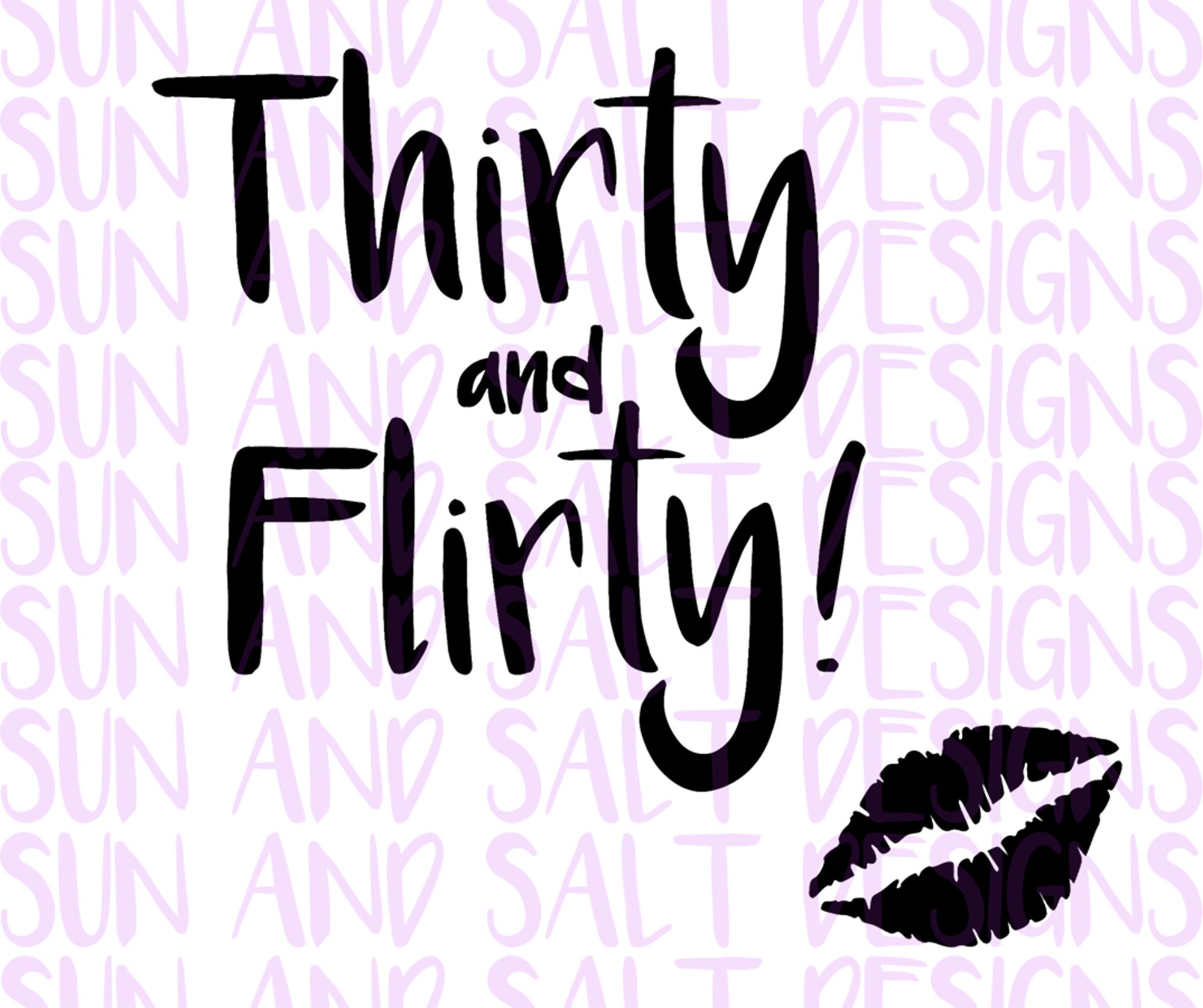 30 Flirty Birthday-png Digital Download-cricut T-shirt Decal-cheeky ...