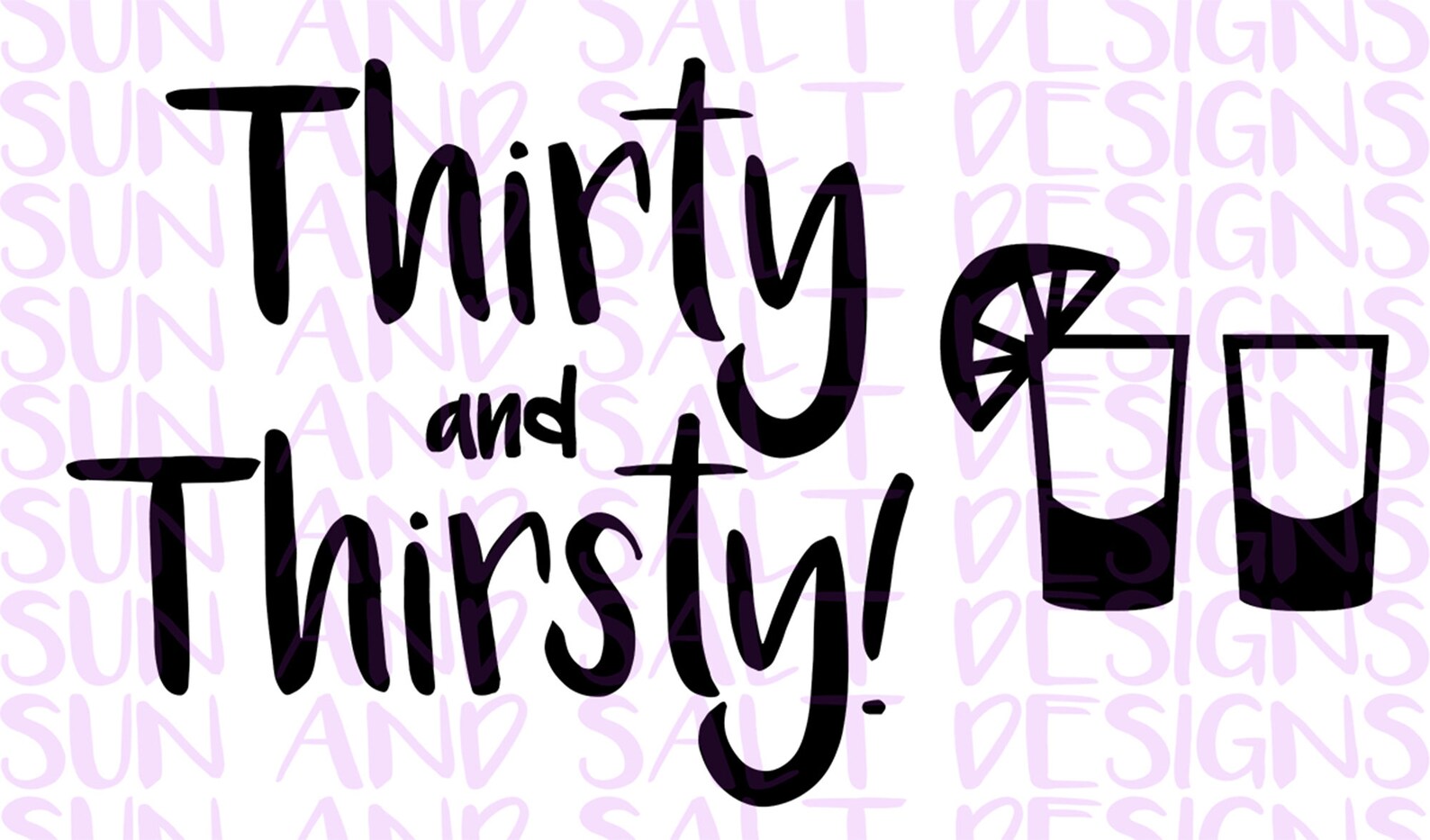 30 Thirsty Birthday-png Digital Download-cricut T-shirt Decal-cheeky ...