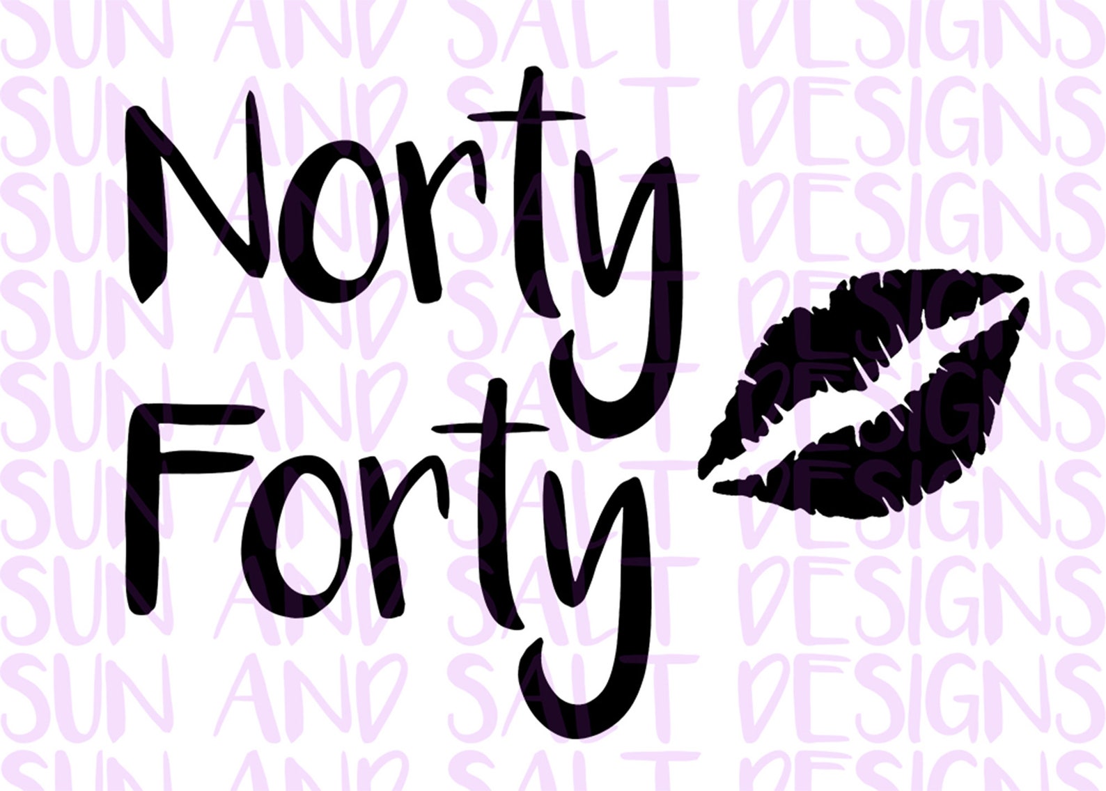 Norty 40 Birthday-png Digital Download-cricut T-shirt Decal-cheeky ...