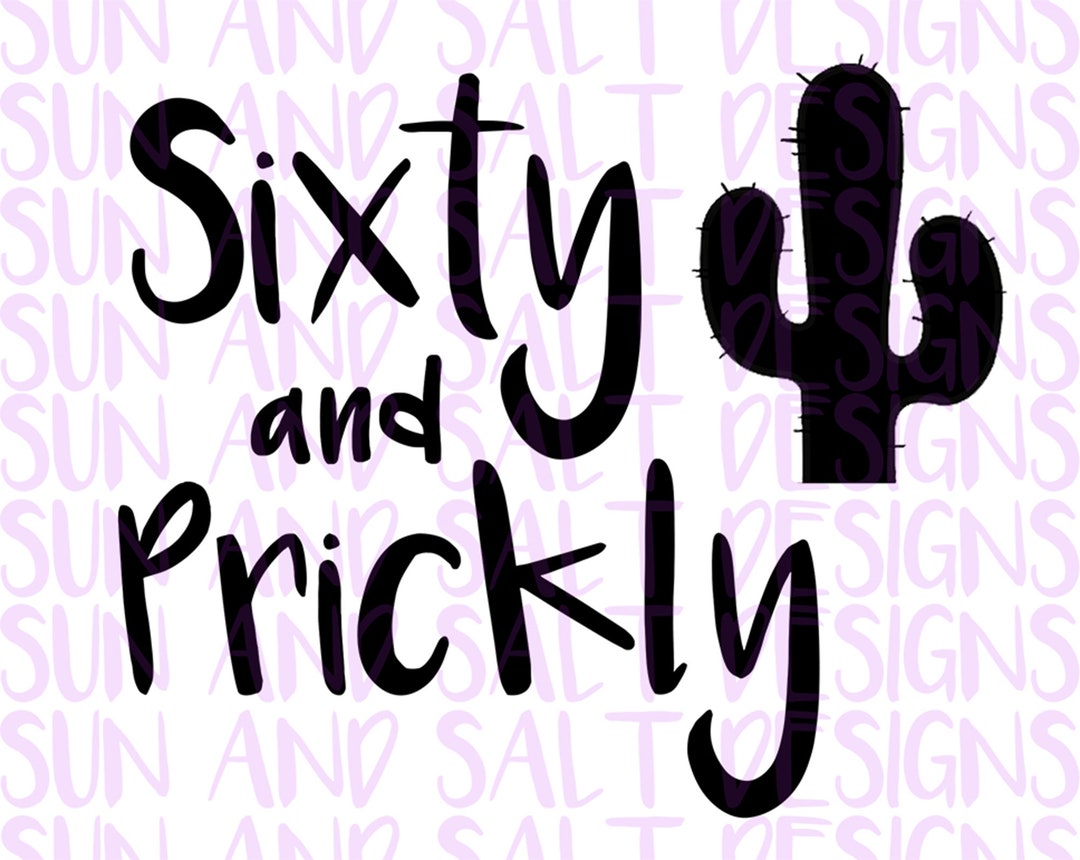 Sixt and Prickly Birthday-png Digital Download-cricut T-shirt Decal ...