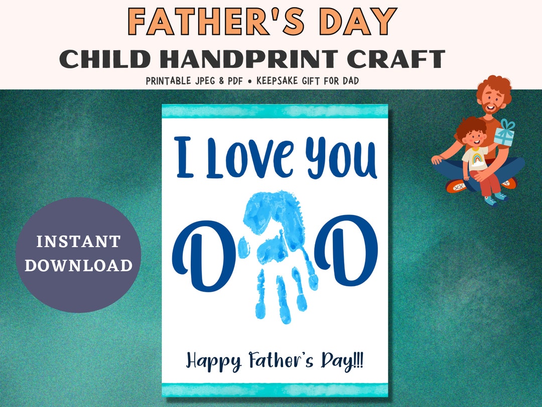 Child Handprint Gift for Father's Day Printable Keepsake Craft DIY, I ...
