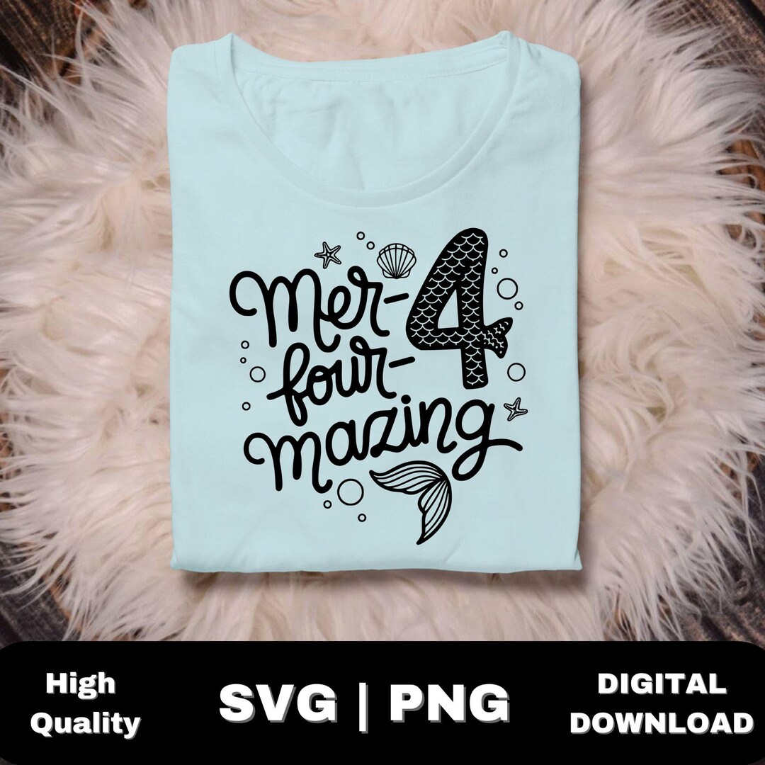 Mer-four-mazing SVG PNG Files for Fourth Birthday & Mermaid Party ...