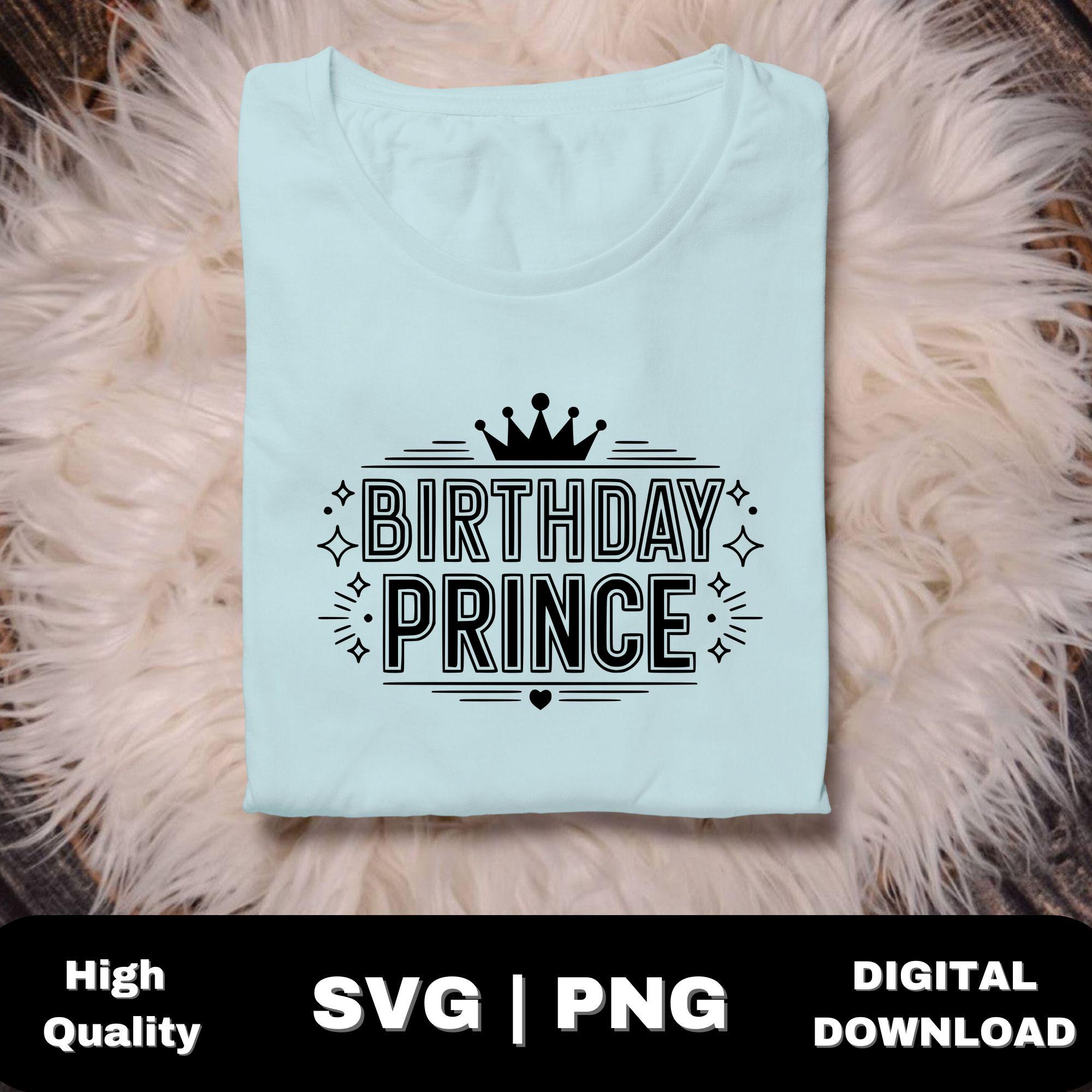 Birthday Prince SVG PNG Files for Boy's Party Decor, Crown Royal ...