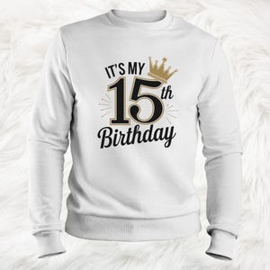 15th Birthday SVG PNG Files for Teen Birthday Shirts & Gifts, Birthday Boy Girl Design Digital ...