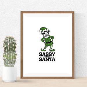 Sassy Elf Santa SVG PNG Files for Christmas Shirts & Crafts, Holiday ...