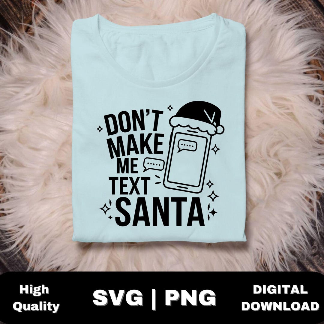 Funny Christmas Text Santa SVG PNG Files for Holiday Shirts & Crafts ...