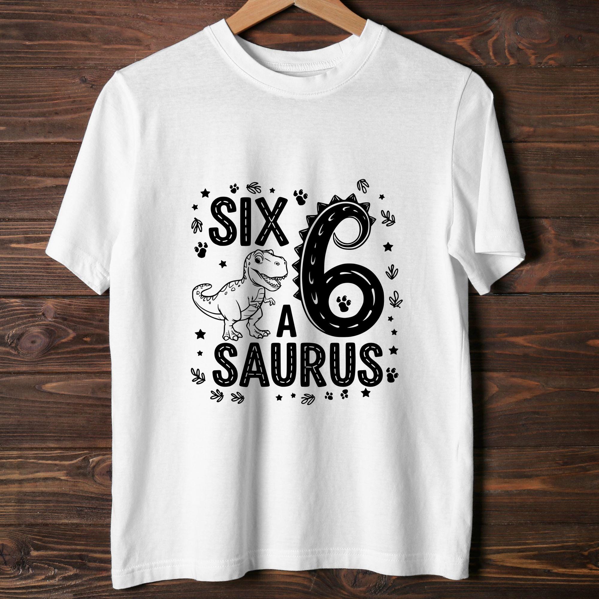 Six A Saurus SVG PNG Files for 6th Birthday & Dinosaur Party, Digital ...