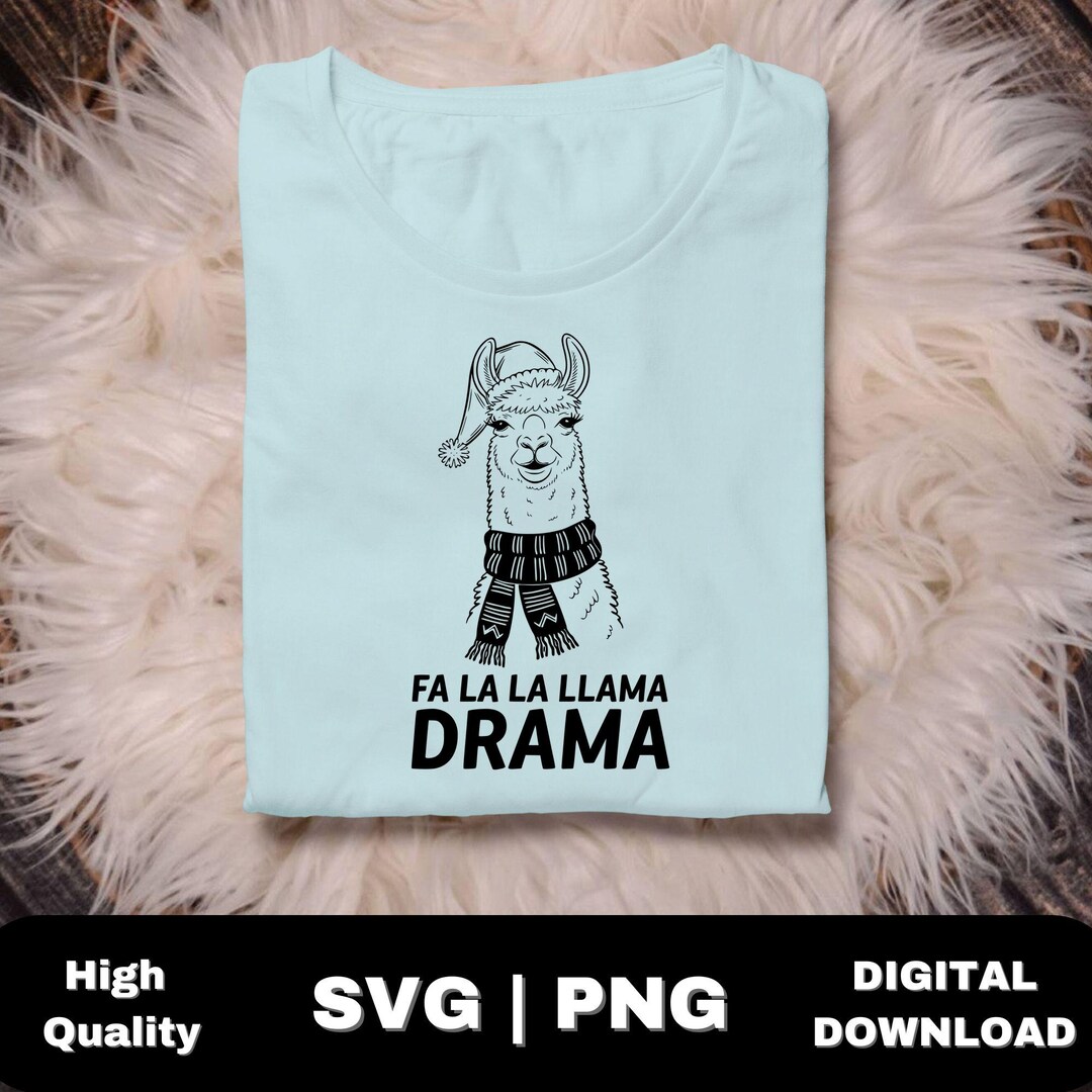Fa La La Llama Drama SVG PNG Files for Christmas Decor & Holiday Crafts ...