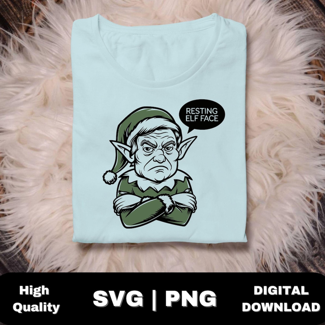 Grumpy Elf Face SVG PNG Files for Christmas Decor & Holiday Humor ...