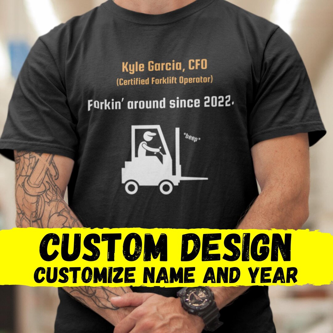 Newly Certified Forklift Operator Custom Celebration Shirt, Funny New ...