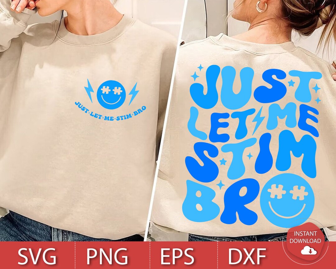 Just Let Me Stim Bro Svg Png, Autism Awareness Groovy Svg, Autism ...