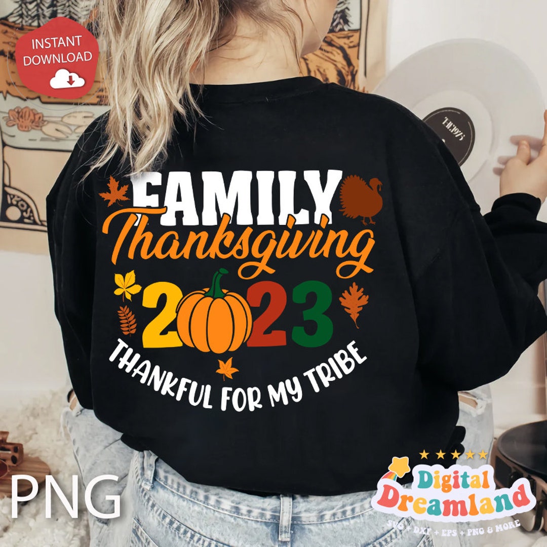 Family Thanksgiving Png, Thankful for My Family Thanksgiving 2023 ...