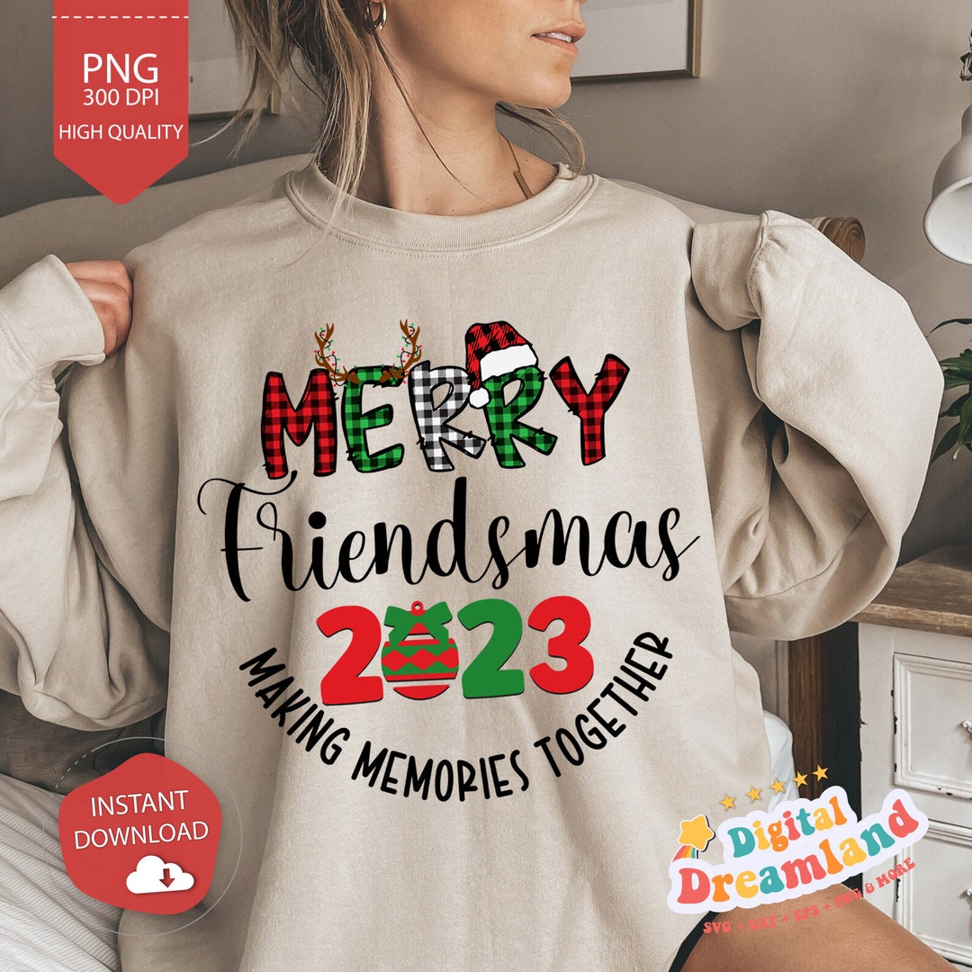 Merry Friendsmas 2023 Png, Making Memories Together Png, Family ...