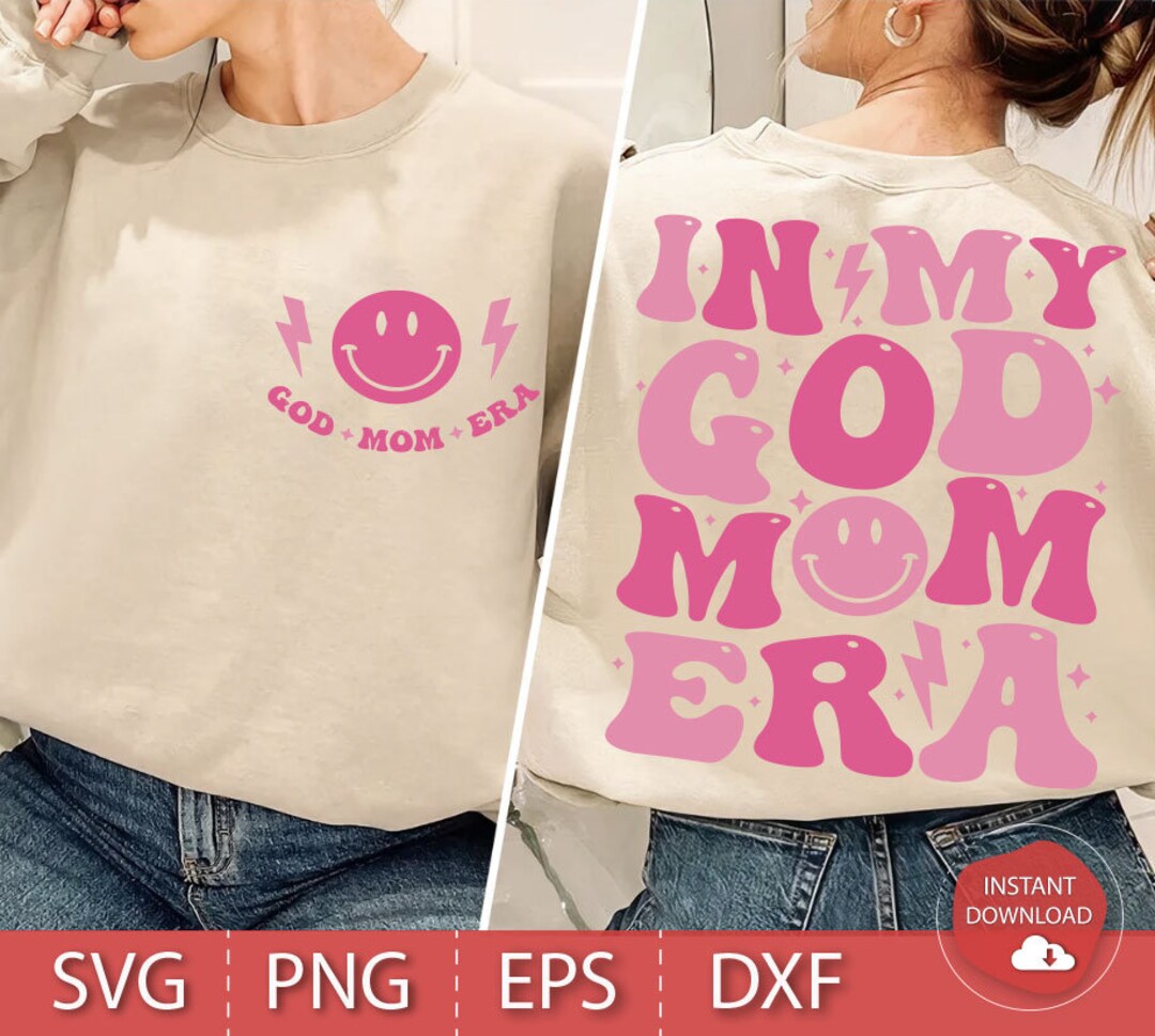 In My God Mom Era Svg, in My Mom Era Svg Png, God Mom Svg, God Mom Club ...