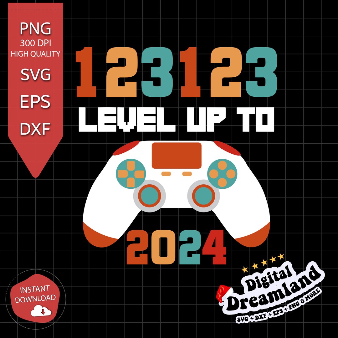 123123 Level up to 2024 Video Game Gamers New Year's Svg, New Year ...