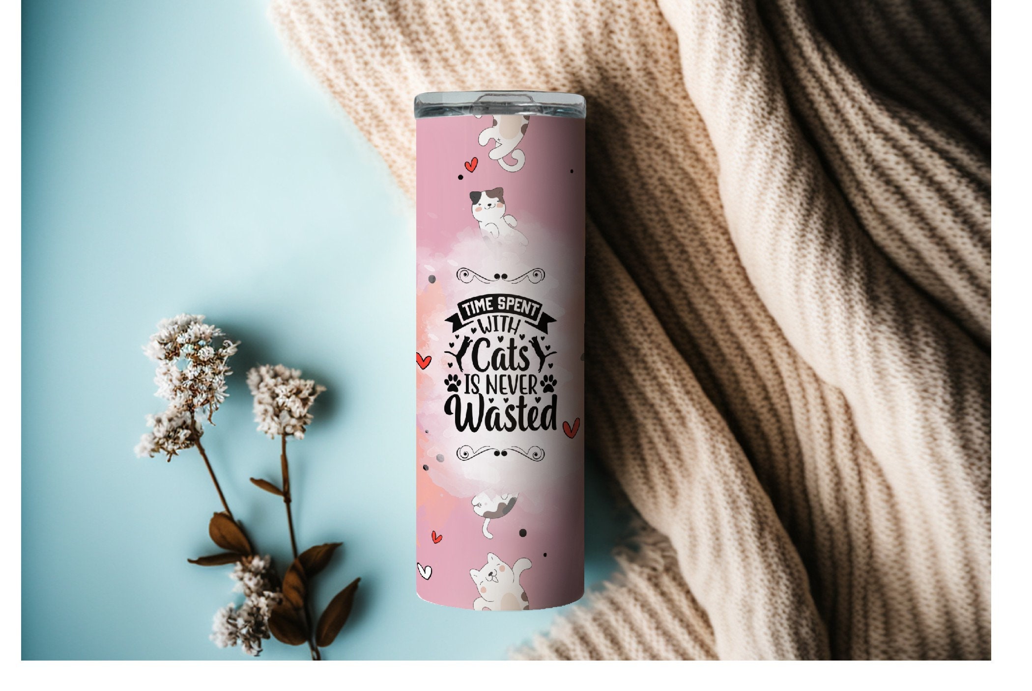 20oz Skinny Tumbler Time Spent With Cats is Never Wasted Stainless ...