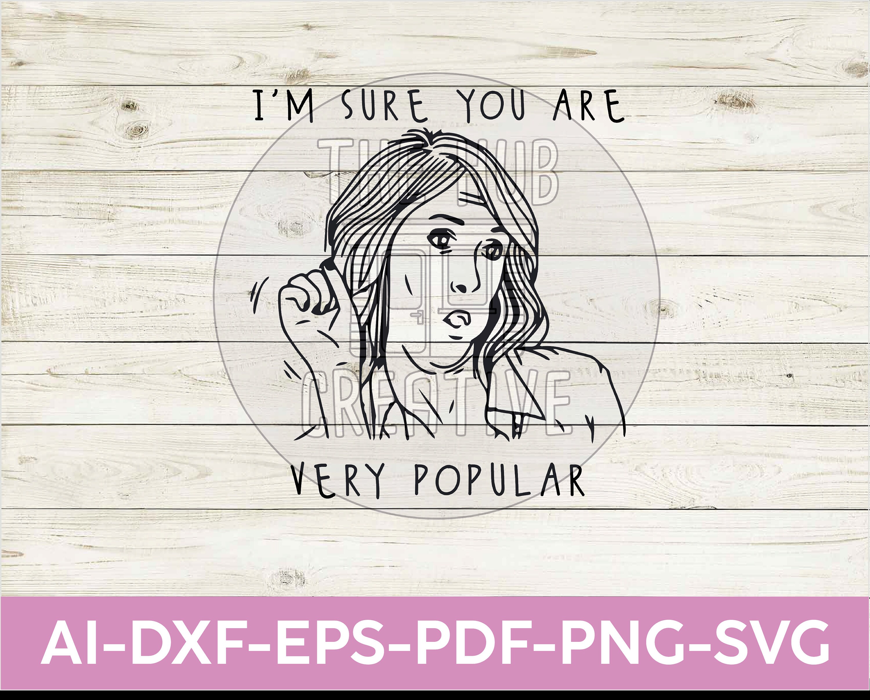 I'm Sure You're Very Popular Bridesmaids Silhouette Funny Comedy TV SVG ...