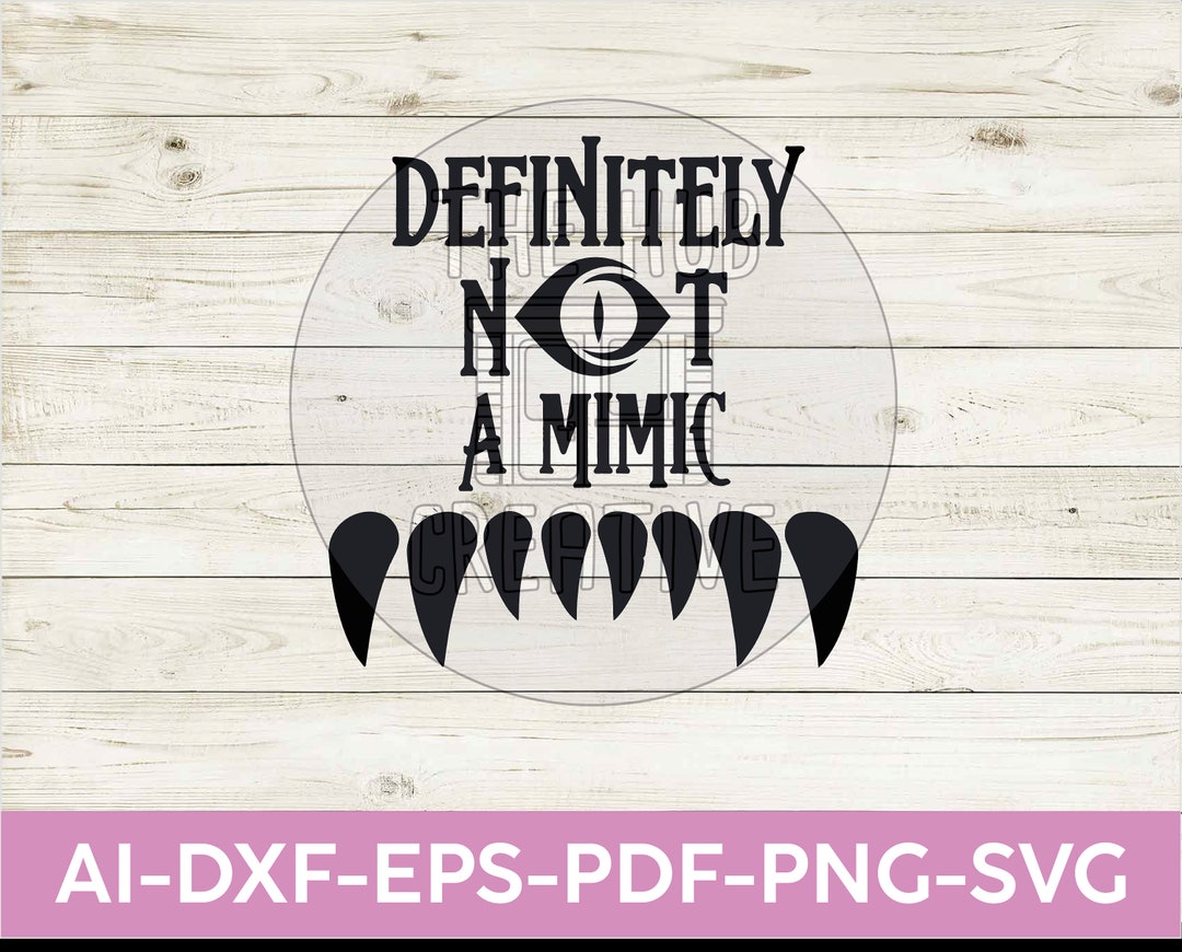 Definitley Not A Mimic Dice Funny Tabletop Rpg Nerd Geek SVG PNG ...