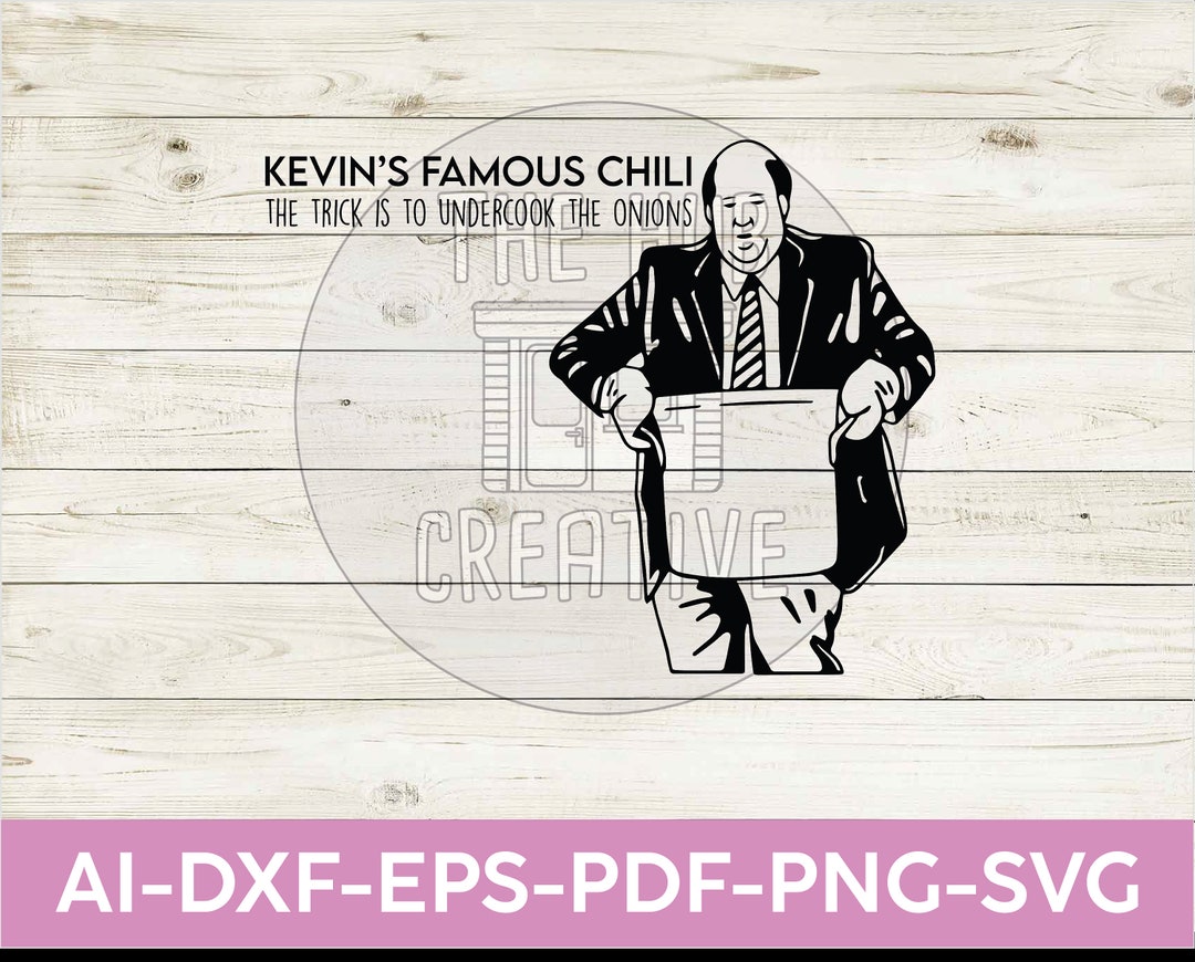 Kevin's Famous Chili With Quote Slogan the Office Funny TV SVG PNG ...