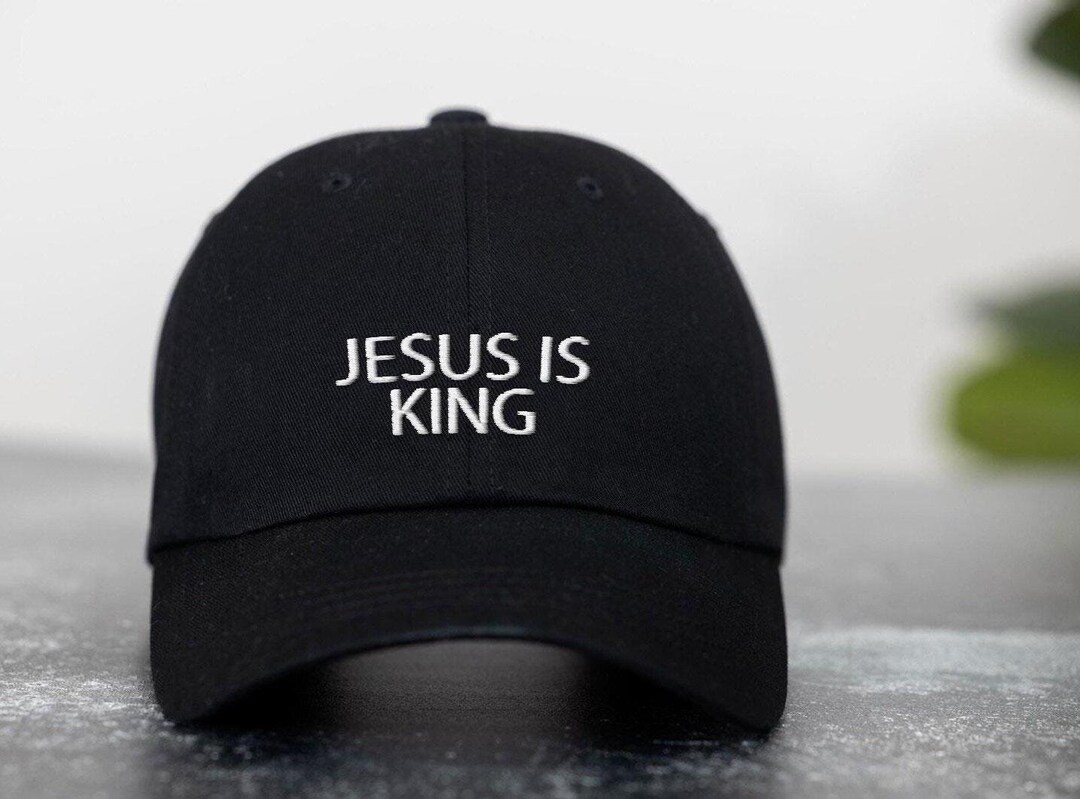 Jesus is King Embroidered Hat, Religious Minimal Hat, Christian ...