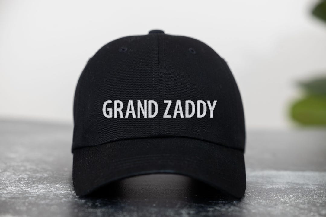 Grand Zaddy Embroidered Hat, Grandfather Hat, Grandad Hat, Gifts for ...
