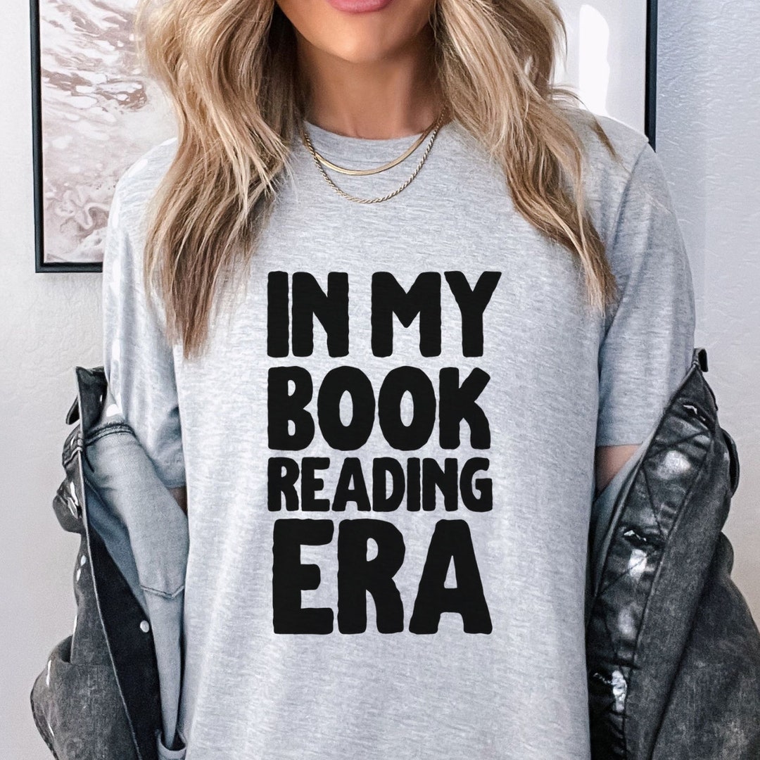 Book Reading Era Shirt, Book Reading Shirt, Book Reader T-shirt ...
