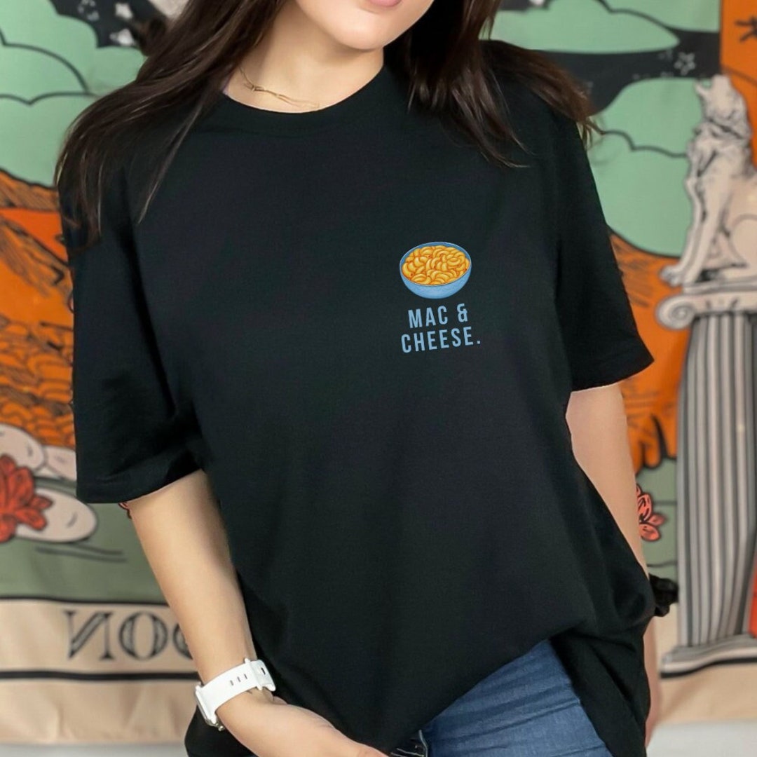 Mac & Cheese Shirt, Macaroni Lover, Macaroni Cheese T Shirt, Cute Food ...