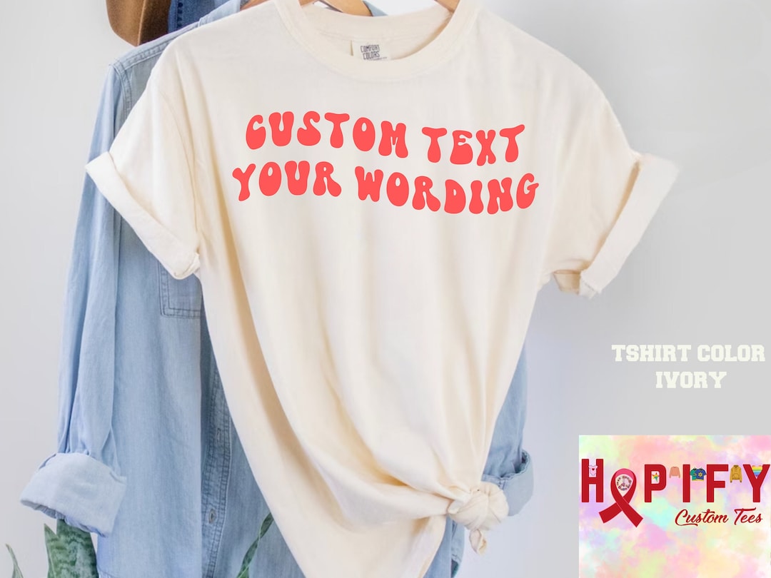 Custom Design Comfort Colors, Wave Wording Tshirt, Custom Tee, Custom ...