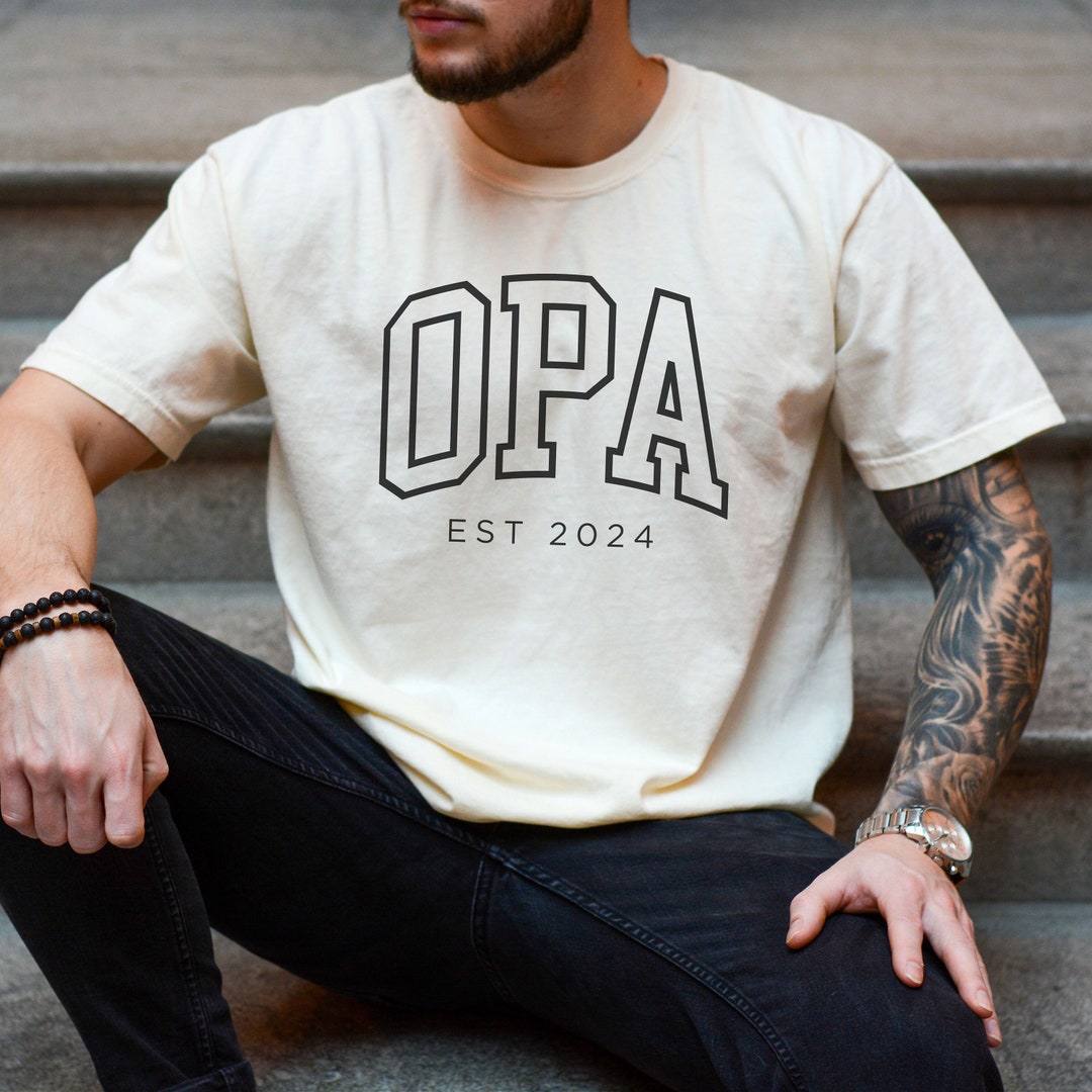 Custom Opa Shirt, Comfort Colors Opa Shirt, Opa Est 2025 Shirt, Gift for Opa, Cool Opa ...