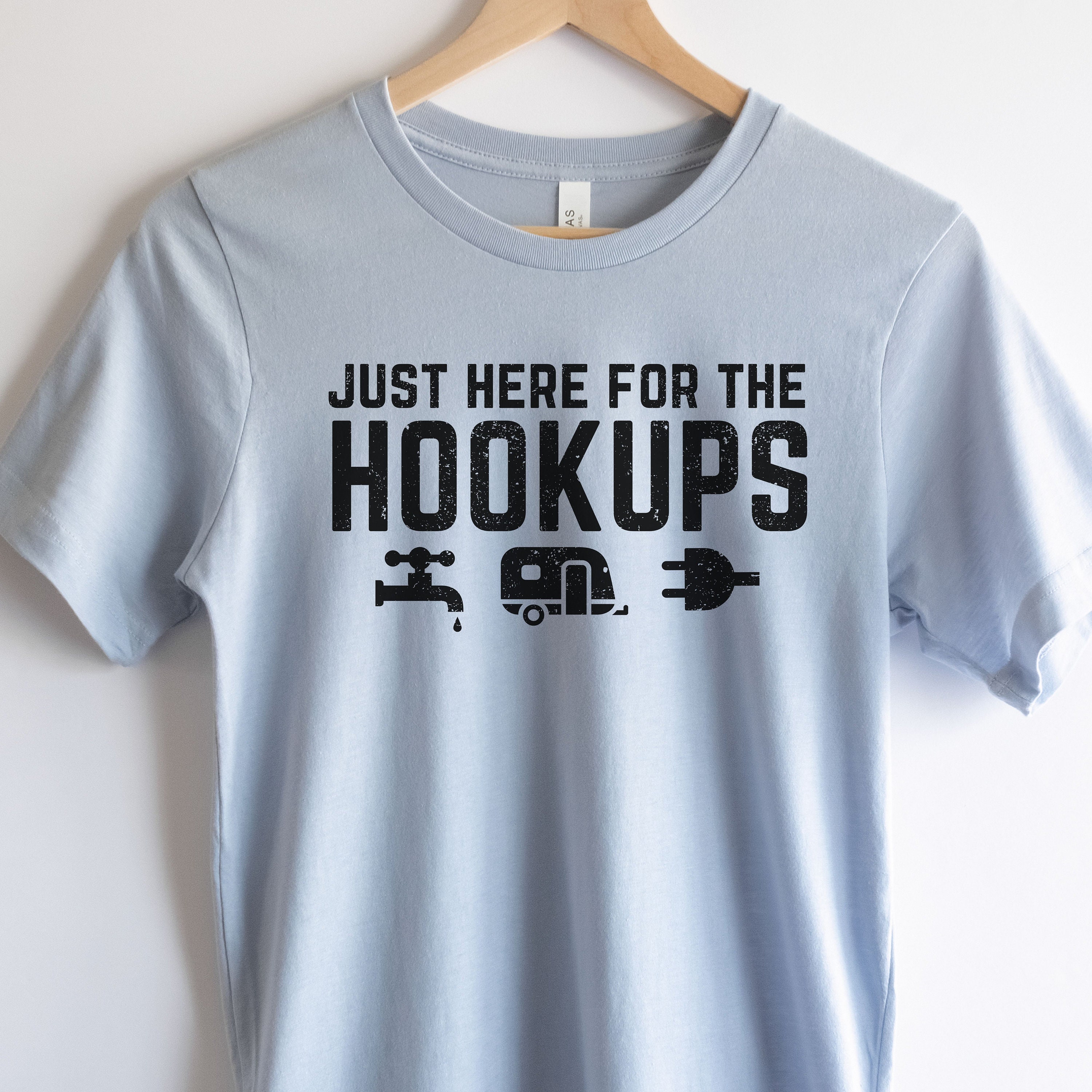 RV Tee Shirt Hookup, RV Hookups Tshirt, Here for the Hookups Rv Shirt ...